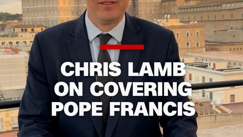 Chris Lamb on covering Pope Francis | CNN