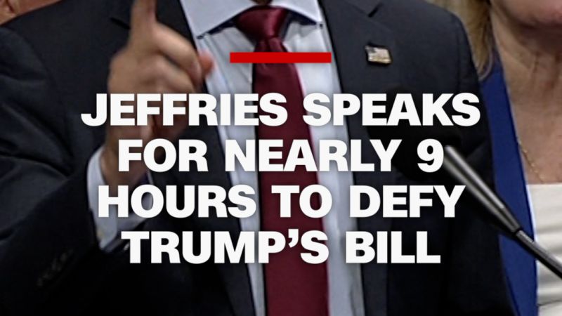 House minority leader Hakeem Jeffries makes record-breaking speech to defy Trump | CNN Politics