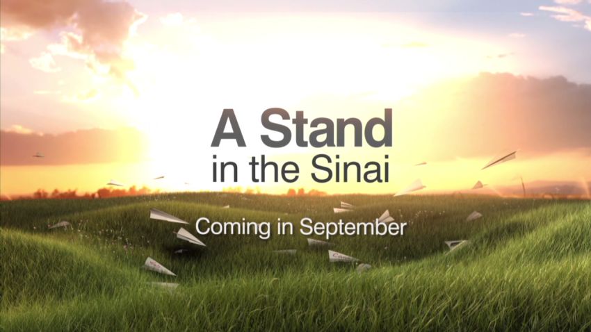 A Stand in the Sinai | CNN A Stand in the Sinai | CNN
