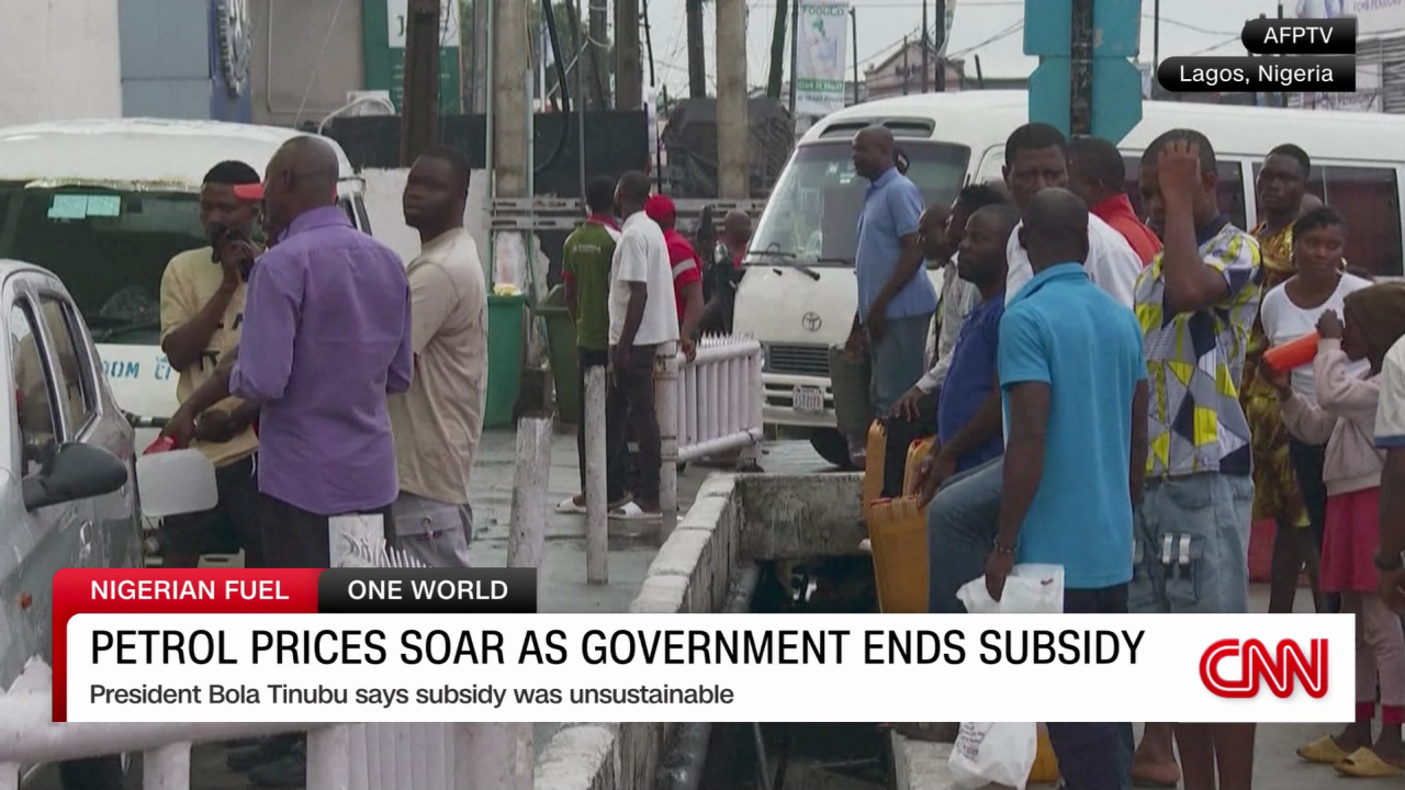 Nigeria fuel prices soar as government plans to end subsidy | CNN