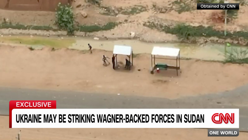 CNN Exclusive: Ukraine may be striking Wagner-backed militia in Sudan | CNN