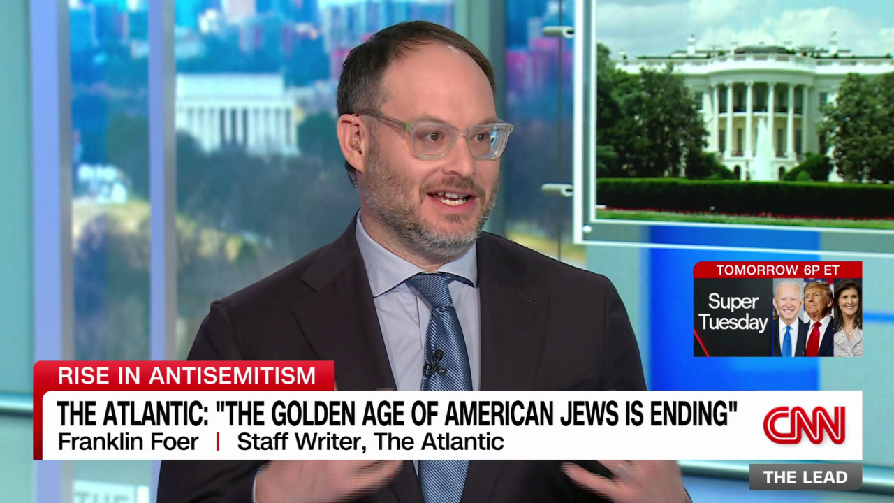 Franklin Foer: ‘The Golden Age of American Jews is Ending’ | CNN