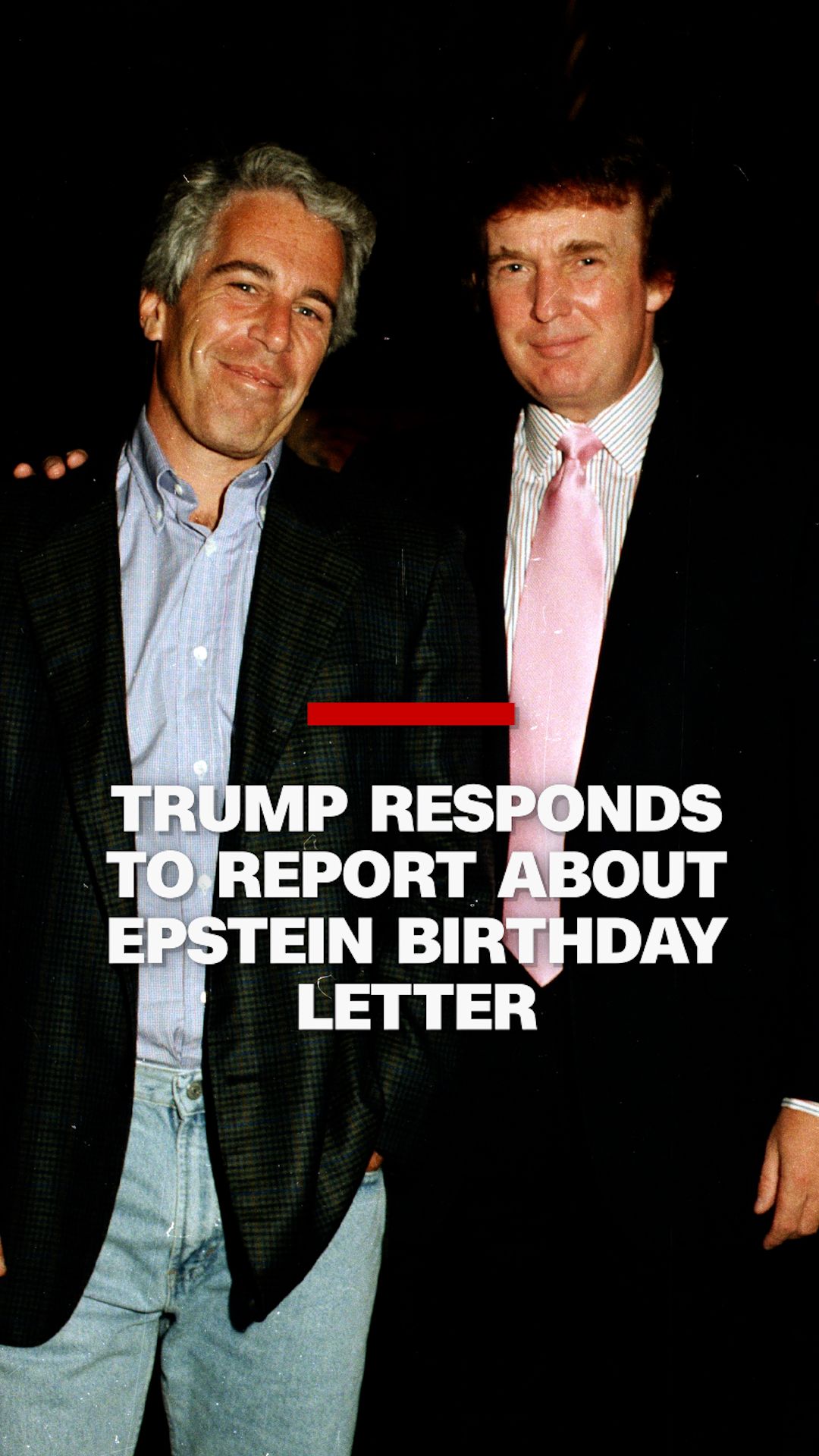 Trump responds to report about Epstein birthday letter | CNN Politics