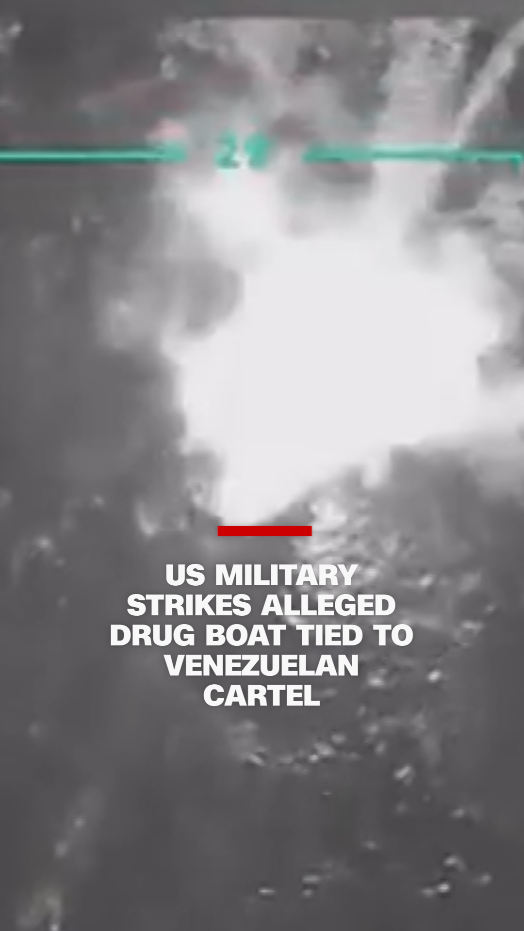 US military strikes alleged drug boat tied to Venezuelan cartel | CNN Politics