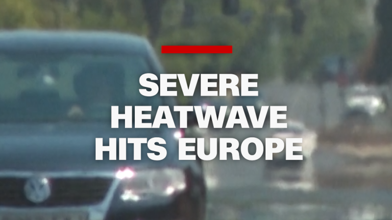 Severe heatwave hits Europe | CNN